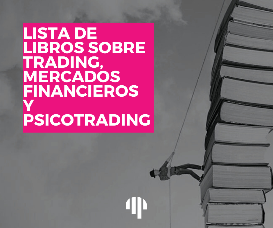 Los 16 mejores libros de trading: una colección indispensable - Trading ...